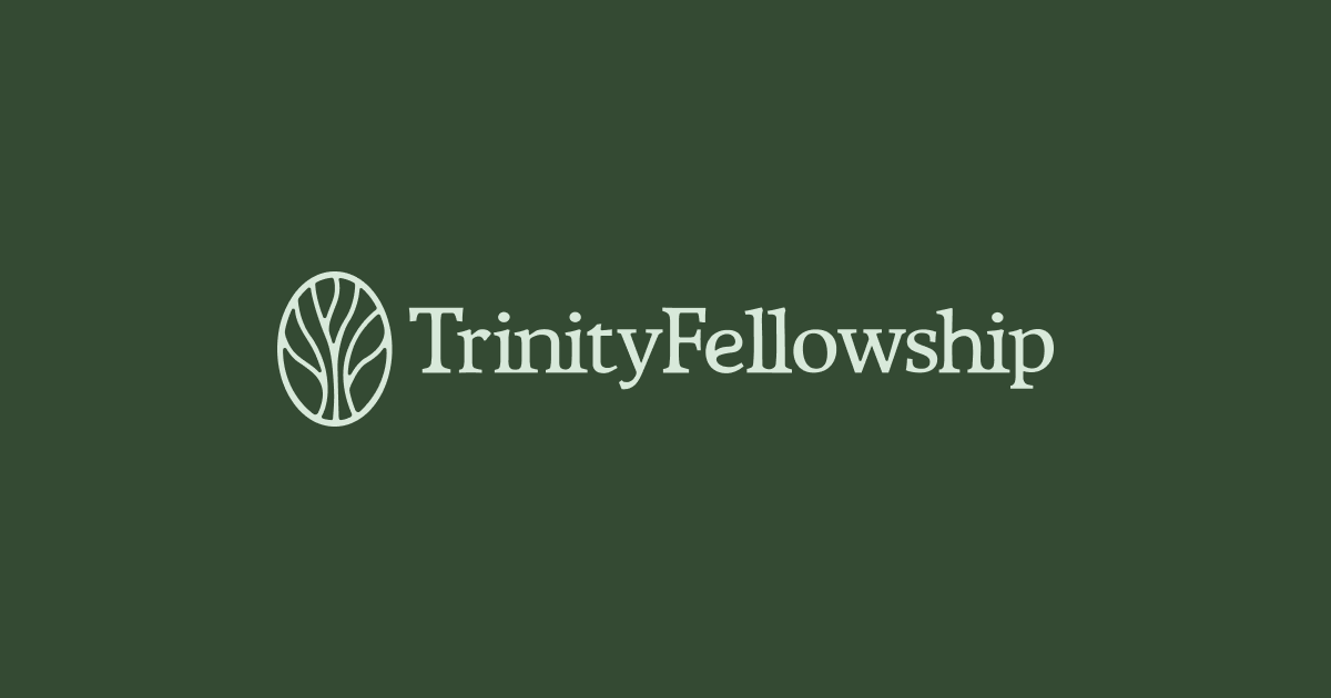 Welcome | Trinity Fellowship Church